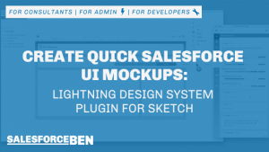Lightning Plugin: Create Quick Salesforce UI Design Mockups