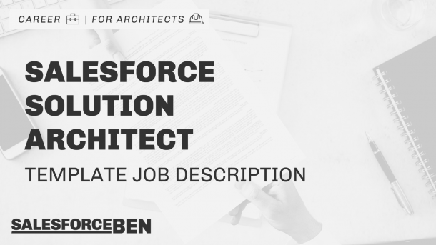Salesforce Solution Architect Job Description | Salesforce Ben