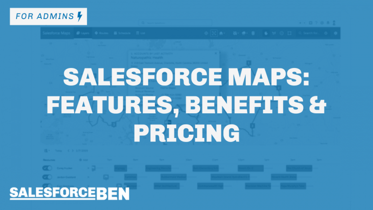 Salesforce Maps: Features, Benefits & Pricing | Salesforce Ben