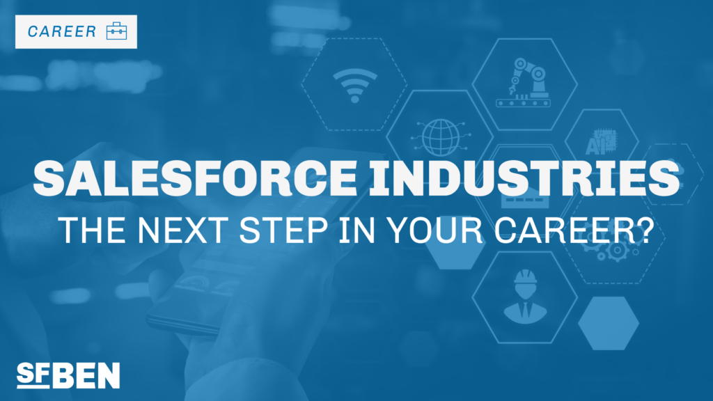 Salesforce Industries: The Next Step in Your Career? | Salesforce Ben